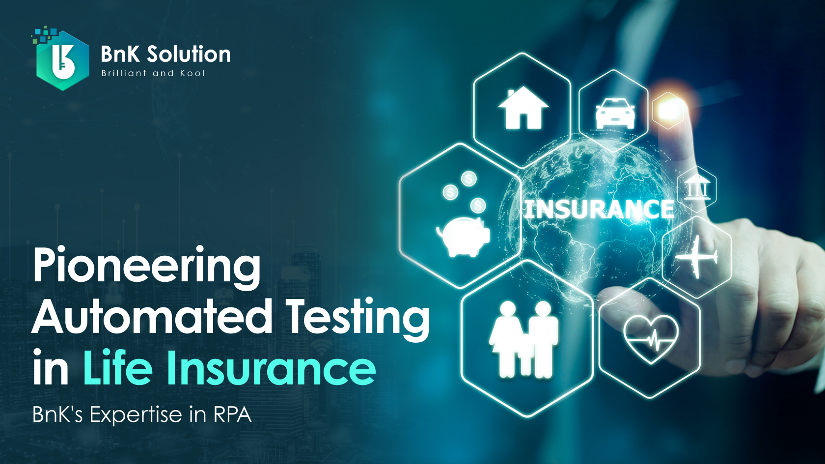 生命保険分野における自動化テストの先駆者: BnKのRPAジャーニー | BnK Solution