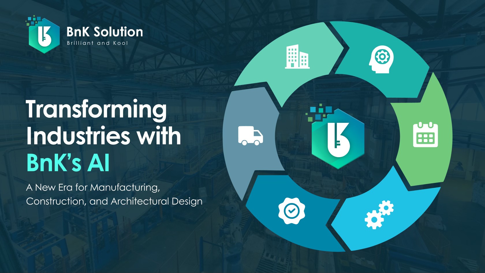 Transforming Industries with BnK AI | BnK Solution